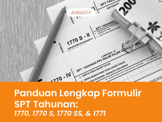 Panduan Lengkap Formulir SPT Tahunan: 1770, 1770 S, 1770 SS, dan 1771 ...