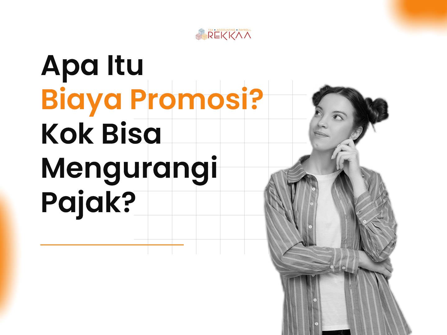 Biaya Promosi Bisa Mengurangi Pajak? - Rekkaa